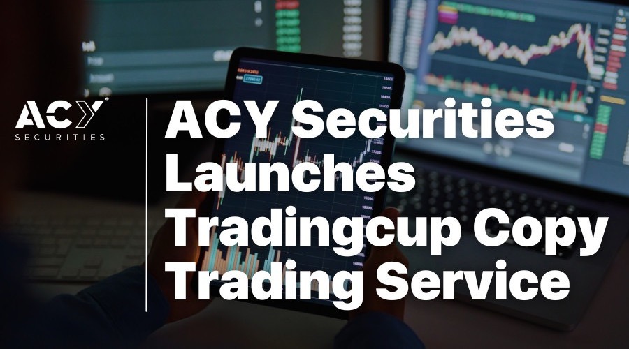 ACY Securities Launches Tradingcup Copy Trading Service, Reveals Pip Hunter Champion